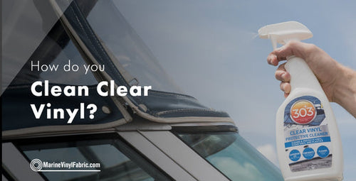 How to Clean Clear Vinyl Windows - MarineVinylFabric